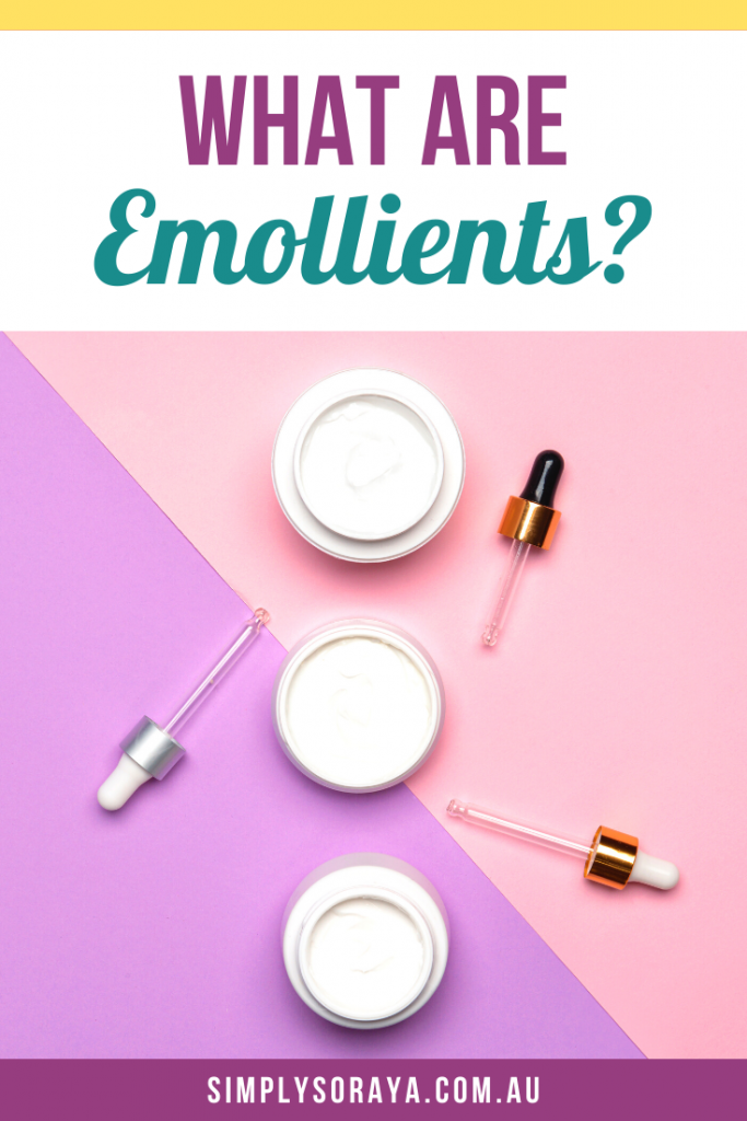 What Are Emollients? Benefits, Uses And More - Simply Soraya Skincare